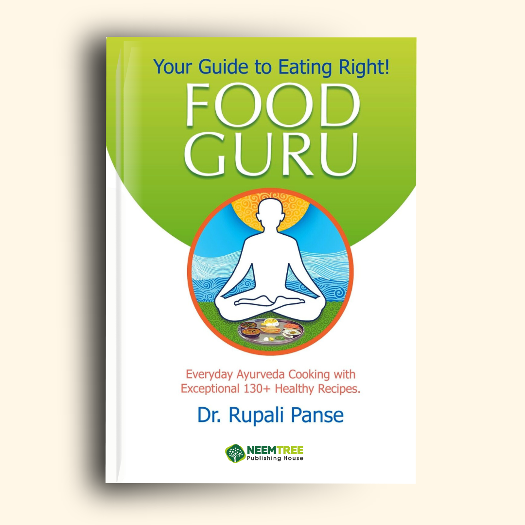 Food Guru book by Dr. Rupali Panse - Neemtree Publishing House ...